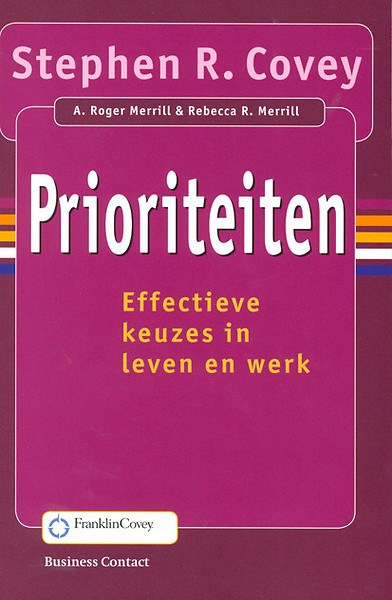 Prioriteiten stellen met urgent - belangrijk matrix van Covey en Eisenhower